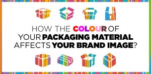 How The Colour of Your Packaging Material Affects Your Brand Image